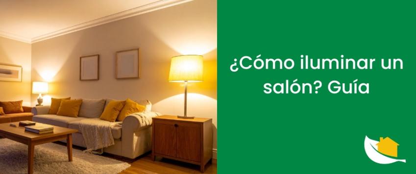 ¿Cómo iluminar un salón? Guía