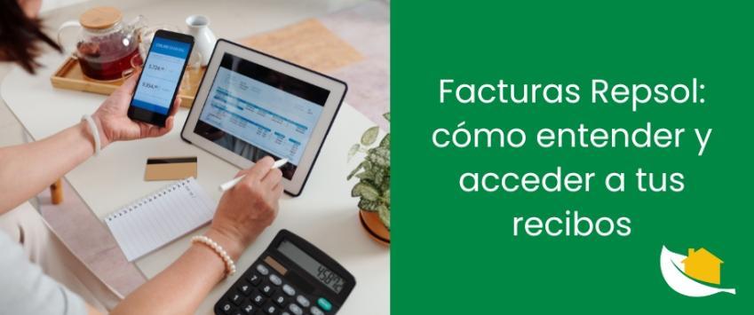Facturas Repsol: cómo entender y acceder a tus recibos